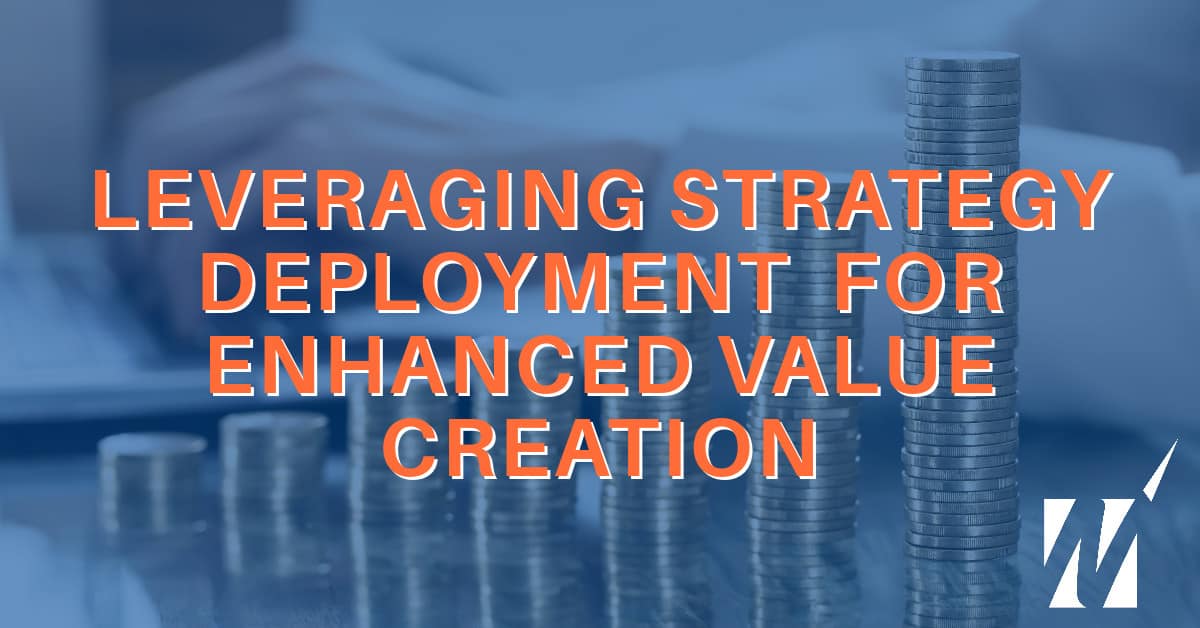 Breakthrough Change: Leveraging Strategy Deployment for Enhanced Value ...