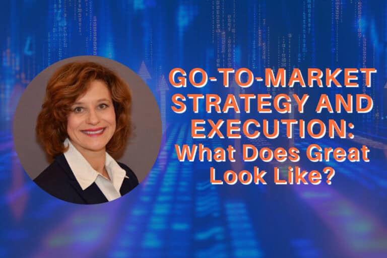 Go-to-Market Strategy and Execution: What Does Great Look Like? | Next ...